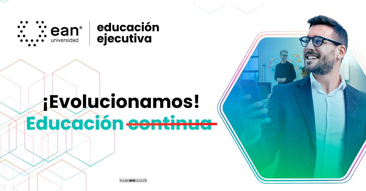 Ean educación ejecutiva: un nuevo nombre, una estrategia más sólida | Universidad Ean