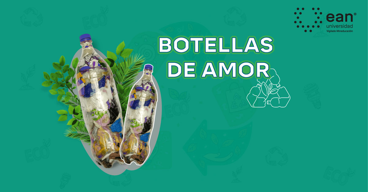 Botellas de Amor, una iniciativa ambiental con impacto social ...